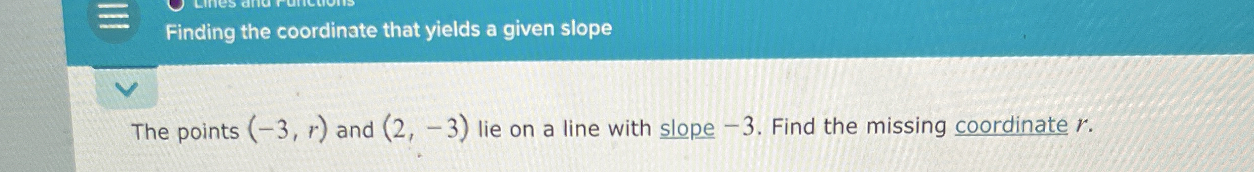 Solved Finding the coordinate that yields a given slopeThe | Chegg.com