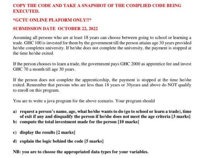 Solved COPY THE CODE AND TAKE A SNAPSHOT OF THE COMPLIED | Chegg.com