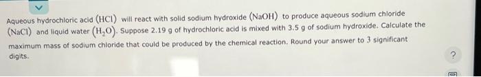 Solved Aqueous hydrochloric acid (HCl) will react with solid | Chegg.com