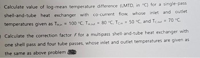Solved Calculate value of log-mean temperature difference | Chegg.com