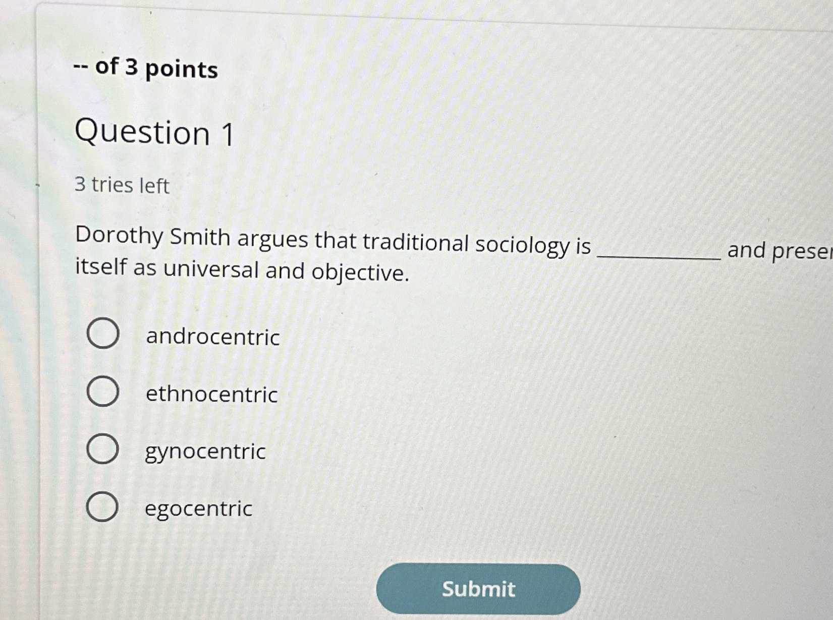 Solved -- ﻿of 3 ﻿pointsQuestion 13 ﻿tries leftDorothy Smith | Chegg.com