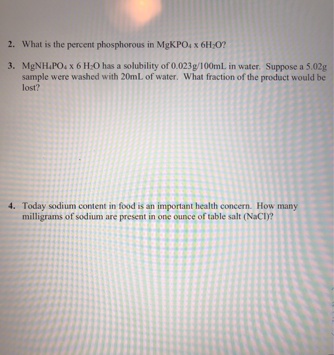 Solved 2. What is the percent phosphorous in MgKPO4 x 6H2O? | Chegg.com