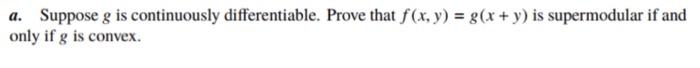 Solved a. Suppose g is continuously differentiable. Prove | Chegg.com