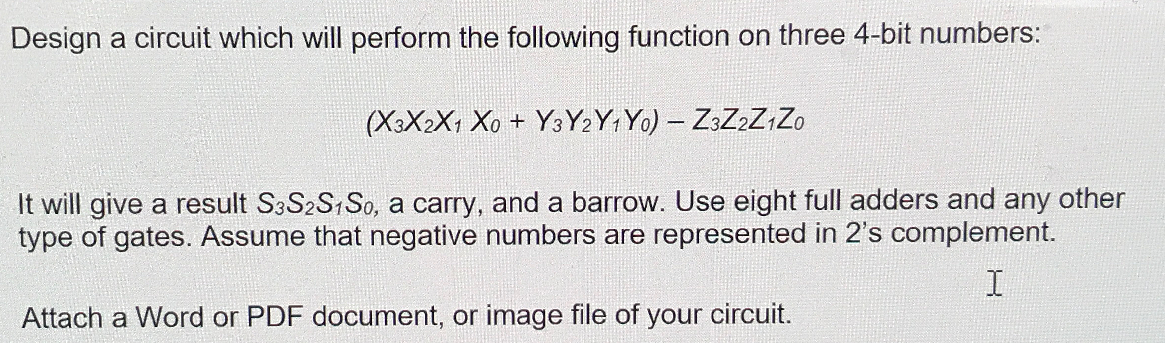 Solved Design a circuit which will perform the following | Chegg.com