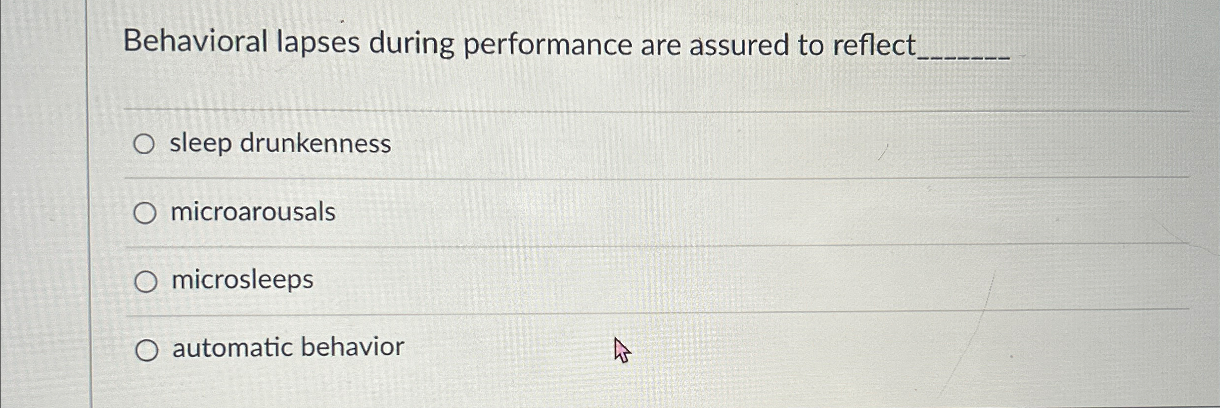 Solved Behavioral lapses during performance are assured to | Chegg.com