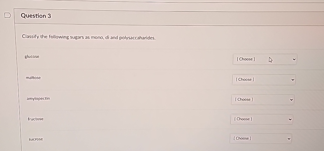 High Quality SOLUTION Question 3Classify the following sugars as mono, di | Chegg.com