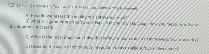 Solved Q2 (20 points) (Choose any Two) (write 7-10 lines at | Chegg.com