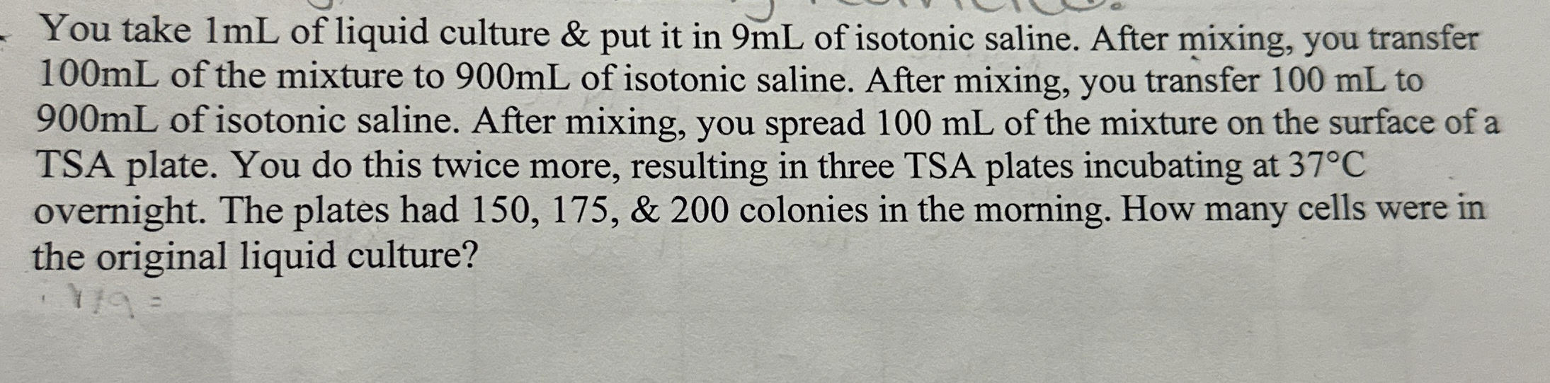 Solved You take 1 ﻿mL of liquid culture & put it in 9 ﻿mL of | Chegg.com