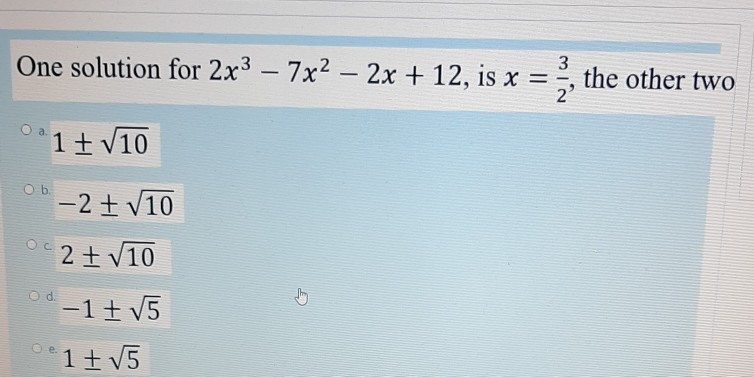 Solved One solution for 2x3 – 7x2 – 2x + 12, is x = , the | Chegg.com