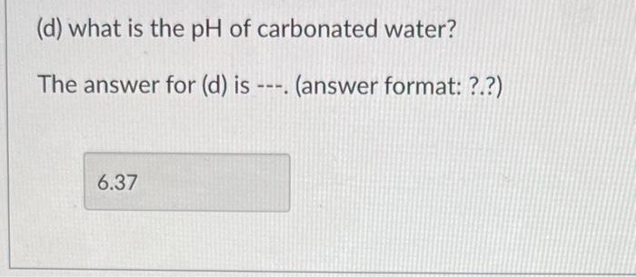 Solved Assume that the headspace volume of a bottle of soda | Chegg.com
