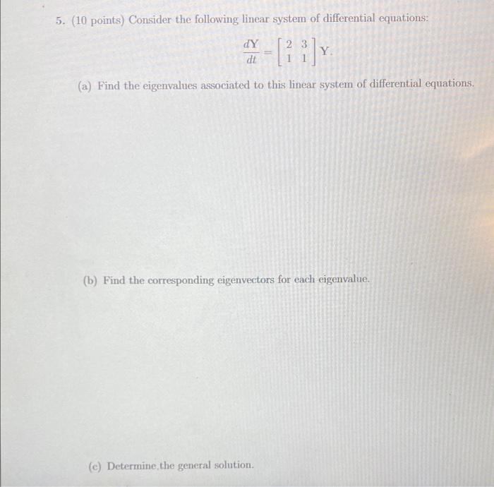 Solved 5. (10 points) Consider the following linear system | Chegg.com