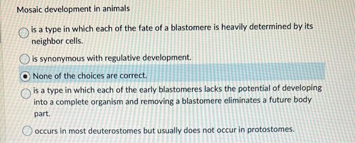 Solved Regulative development in animals usually does not | Chegg.com