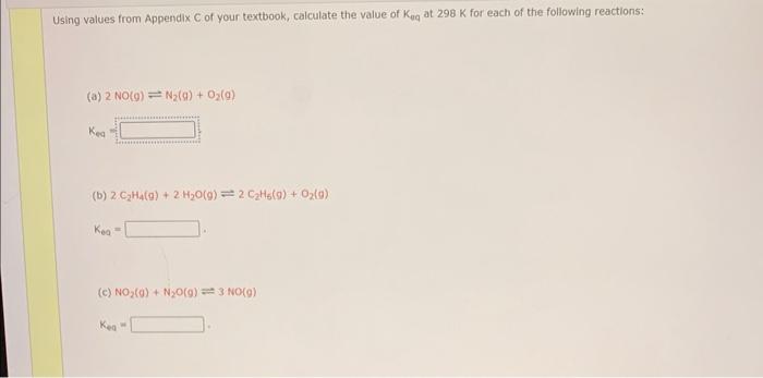 Solved Using Values From Appendix C Of Your Textbook