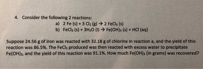 Solved 4. Consider the following 2 reactions: a) 2 Fe (s) + | Chegg.com