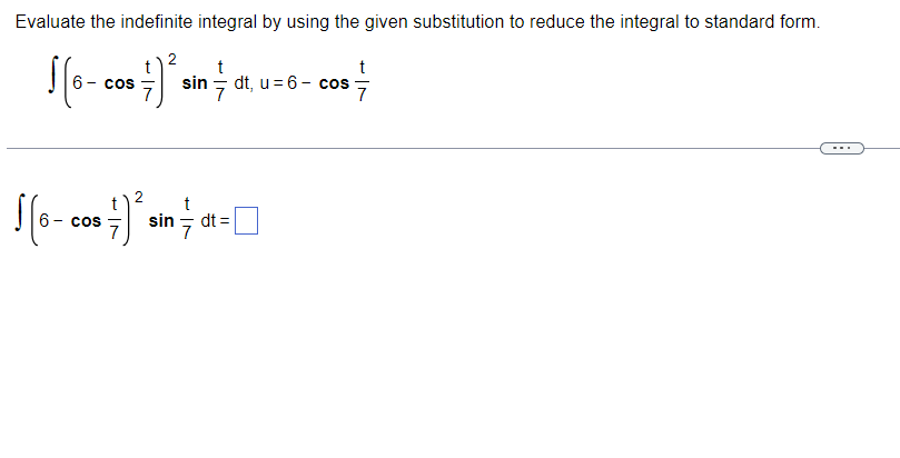 Solved Evaluate the indefinite integral by using the given | Chegg.com Solved Evaluate the indefinite integral by using the given | Chegg.com