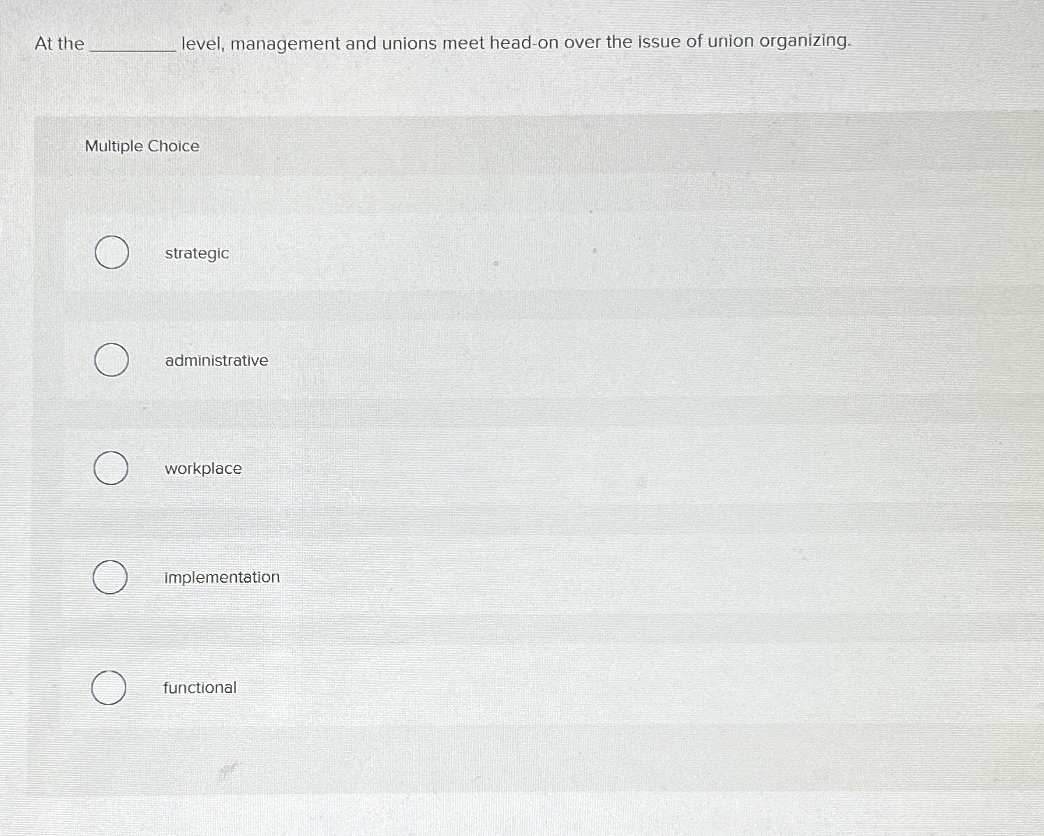 Solved At thelevel, management and unions meet head-on over | Chegg.com