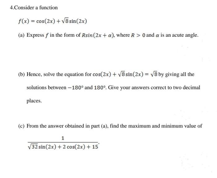 Solved 4.Consider a function f(x)=cos(2x)+8sin(2x) (a) | Chegg.com