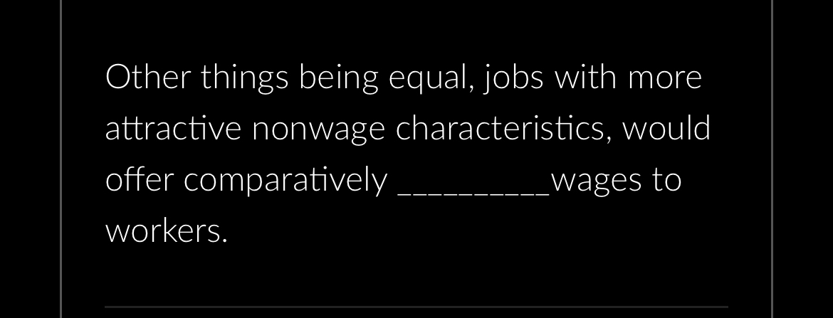 Solved Other things being equal, jobs with more attractive | Chegg.com