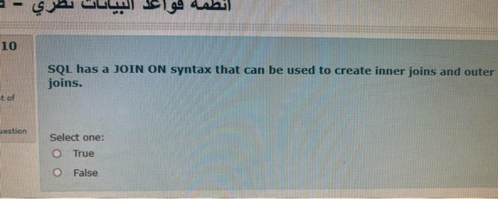 Solved ظري 10 SQL has a JOIN ON syntax that can be used to | Chegg.com