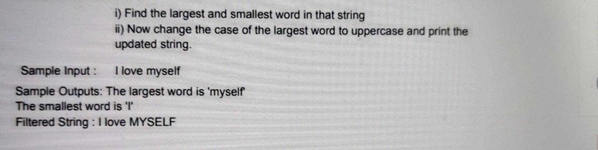 Solved i) Find the largest and smallest word in that string | Chegg.com