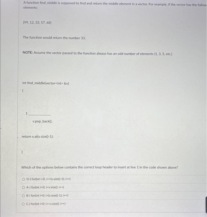 Solved A function find_middle is supposed to find and return | Chegg.com
