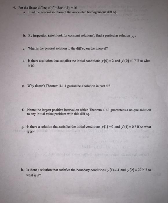 Solved 9. For the linear diffeq ry" - 5xy' +8y = 16 a. Find | Chegg.com
