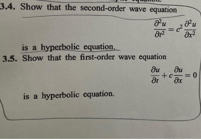 Solved 3.4. Show that the second-order wave equation 2u Ox2 | Chegg.com Solved 3.4. Show that the second-order wave equation 2u Ox2 | Chegg.com