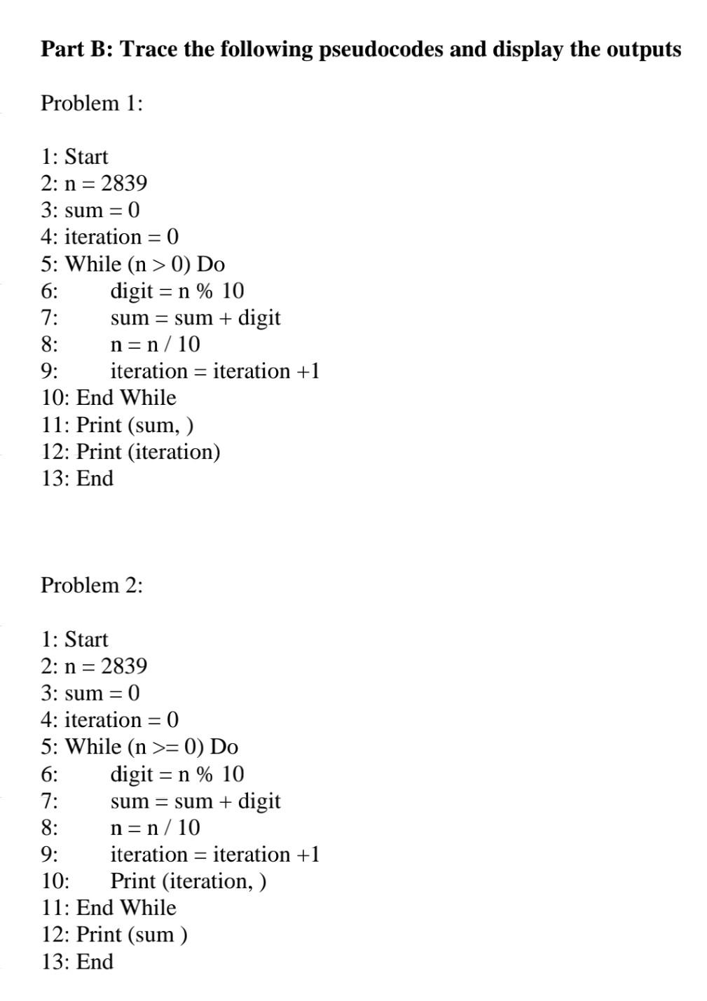 Solved Part B Trace The Following Pseudocodes And Display 