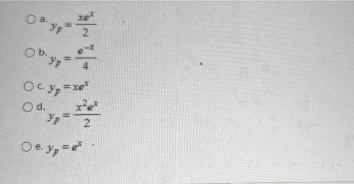 Solved Given two linearly independent solutions y1=ex,y2=xex | Chegg.com