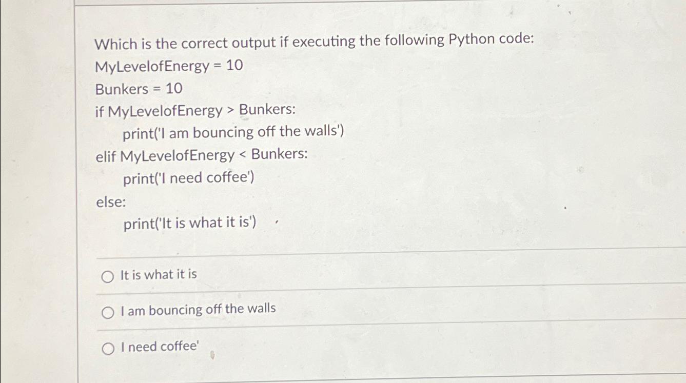 Solved Which Is The Correct Output If Executing The