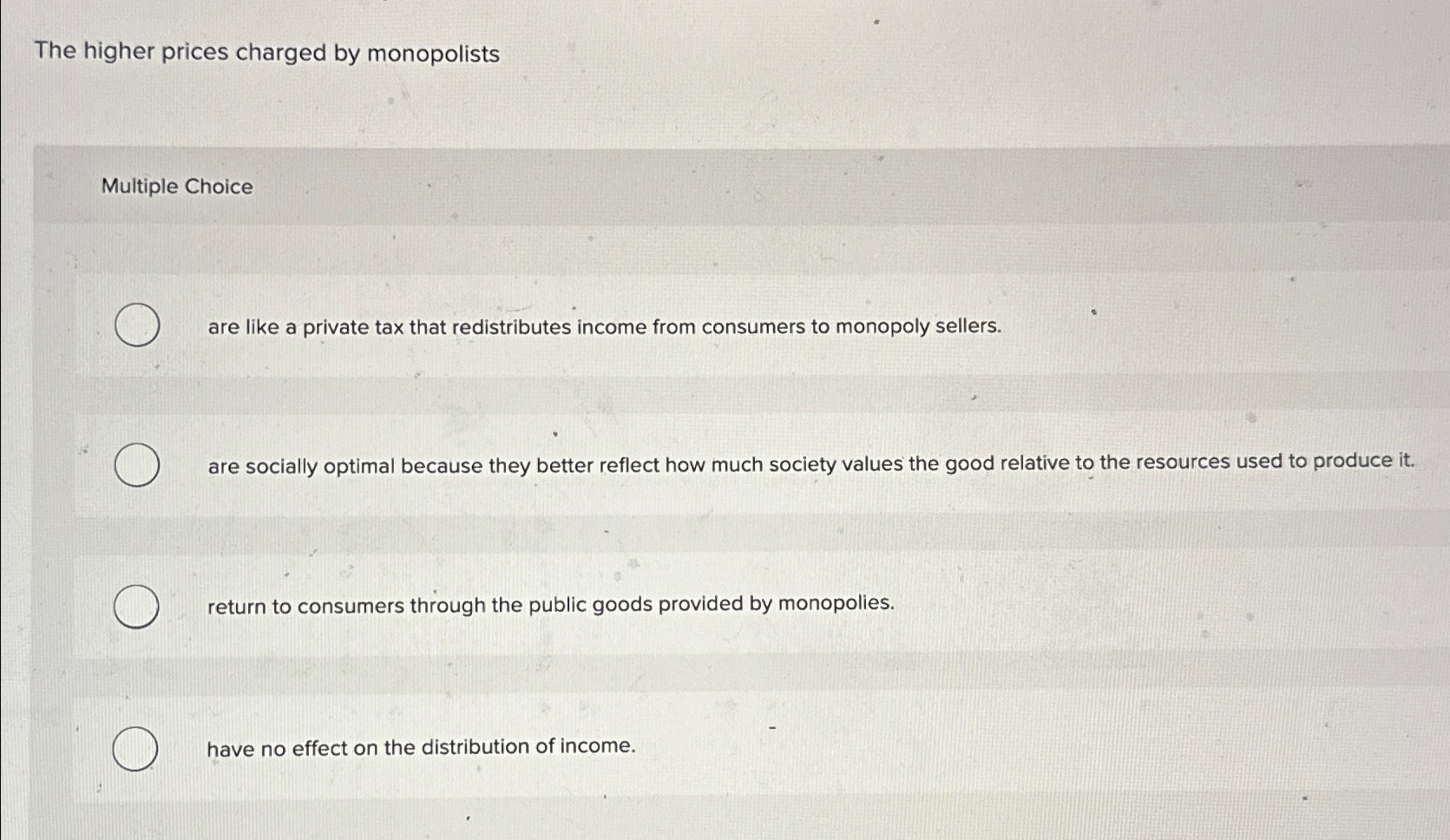 Solved The higher prices charged by monopolistsMultiple | Chegg.com