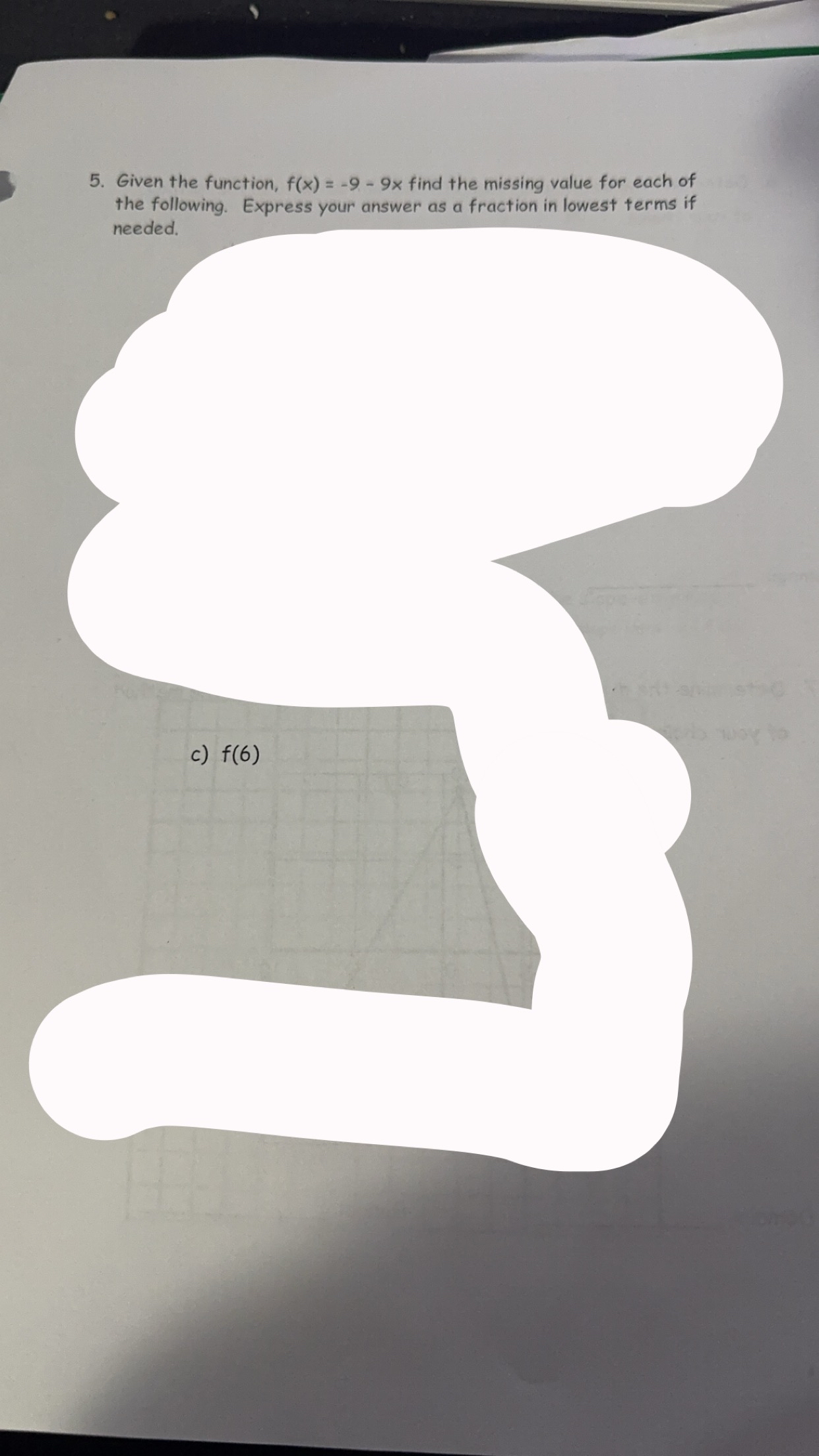 Solved Given the function, f(x)=-9-9x ﻿find the missing | Chegg.com