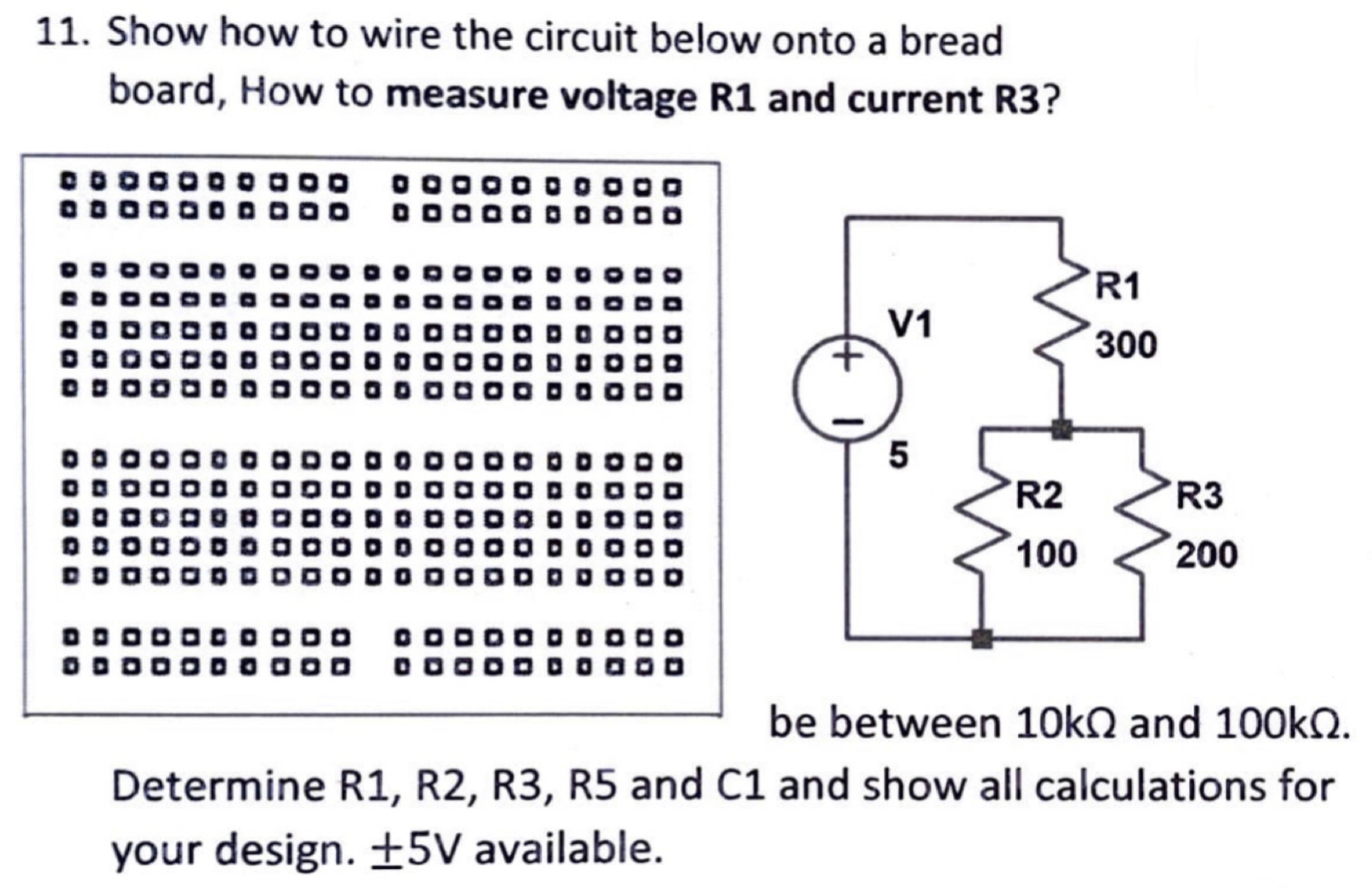 Solved Show how to wire the circuit below onto a bread | Chegg.com