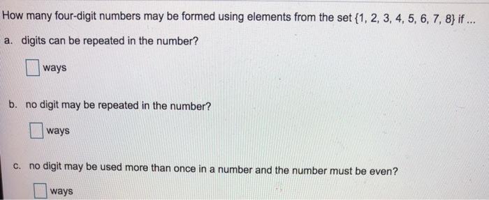 Solved How many four-digit numbers may be formed using | Chegg.com