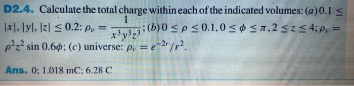 Solved D2.4. Calculate the total charge within each of the | Chegg.com