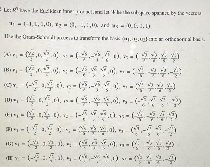 Solved Let R4 have the Euclidean inner product, and let W be | Chegg.com