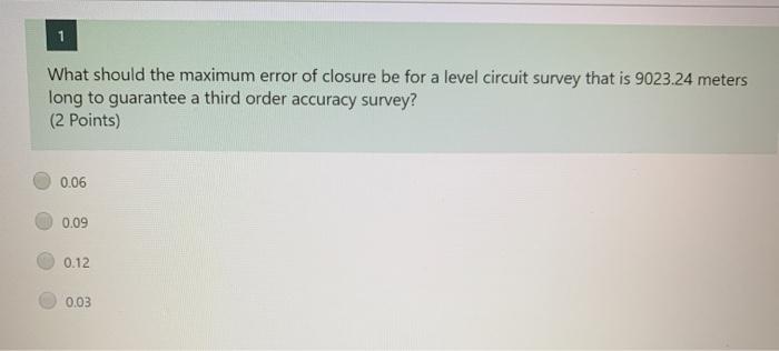 Solved What should the maximum error of closure be for a | Chegg.com