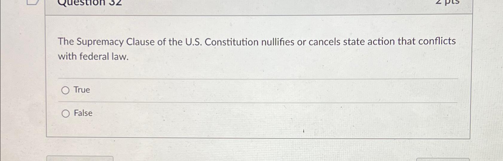 Solved The Supremacy Clause of the U.S. ﻿Constitution | Chegg.com