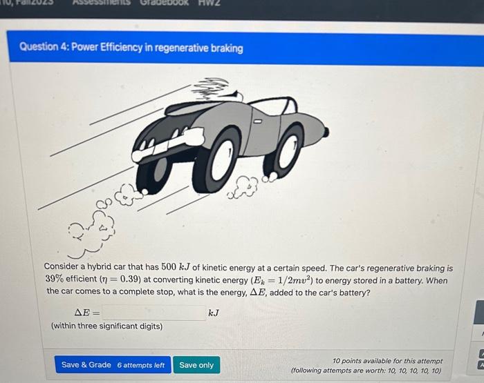 Solved Consider a hybrid car that has 500 kJ of kinetic | Chegg.com