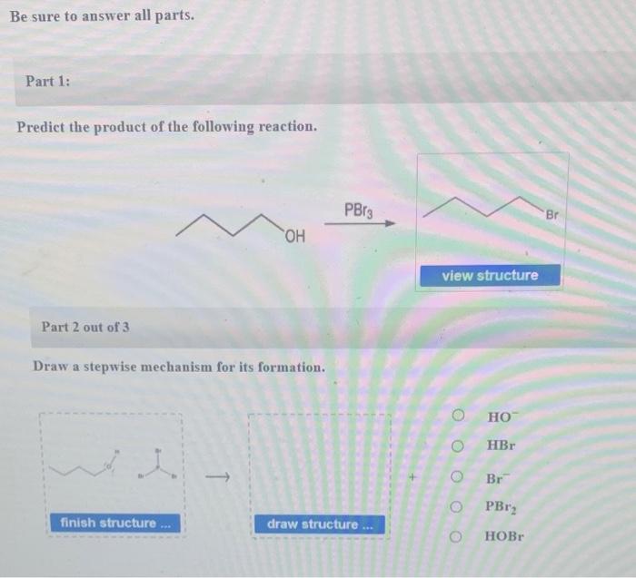 Solved Be sure to answer all parts. Part 1: Predict the | Chegg.com