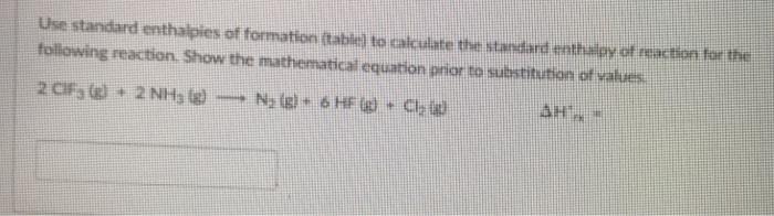 Solved Use standard enthalpies of formation table to | Chegg.com