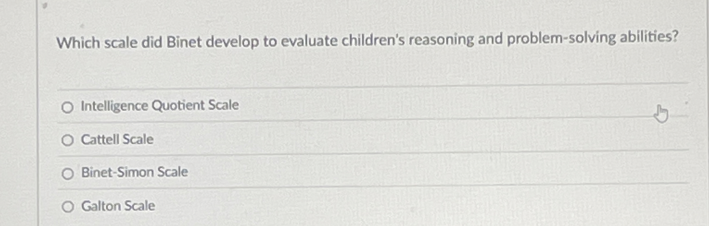 Solved Which scale did Binet develop to evaluate children's | Chegg.com