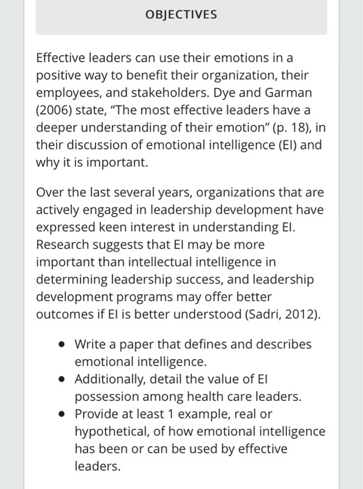 OBJECTIVES Effective leaders can use their emotions | Chegg.com