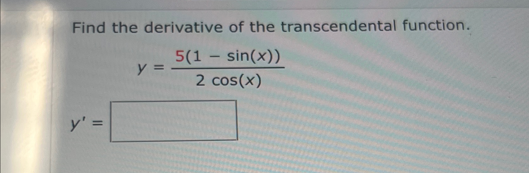 Solved Find the derivative of the transcendental | Chegg.com