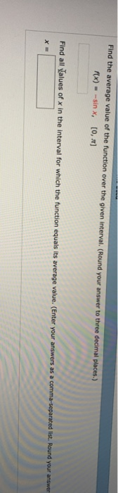 Solved Find the average value of the function over the given | Chegg.com