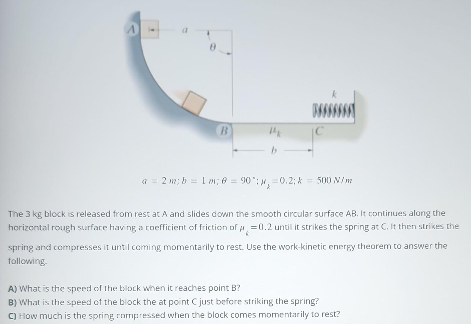 Solved a=2m;b=1m;θ=90∘;μk=0.2;k=500 N/m The 3 kg block is | Chegg.com