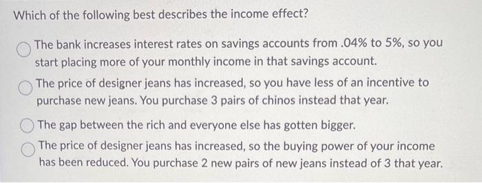 Solved Which of the following best describes the income | Chegg.com