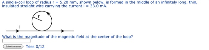 Solved A single-coil loop of radius r = 5.20 mm, shown | Chegg.com