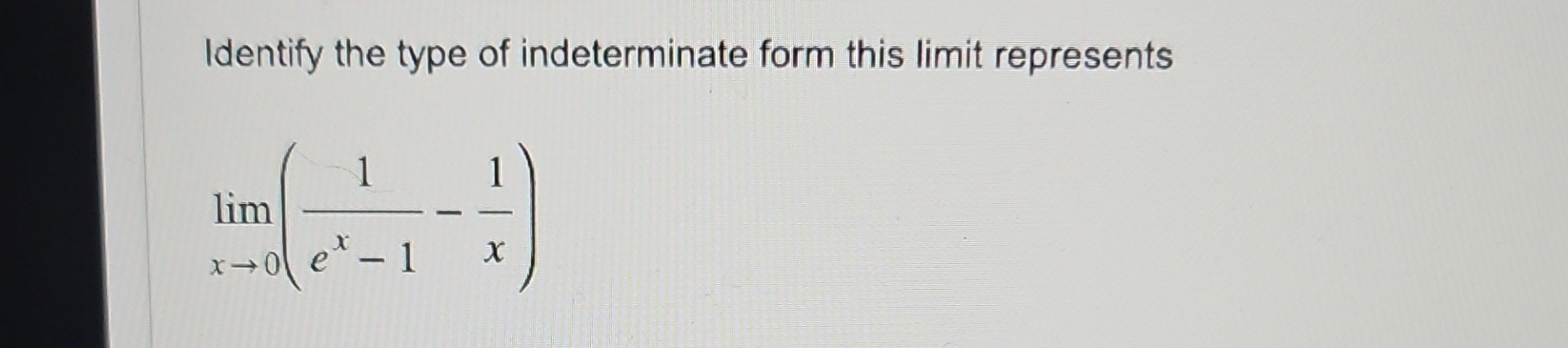 Solved Identify the type of indeterminate form this limit | Chegg.com