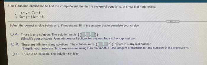 Solved Use Gaussian elimination to find the complete | Chegg.com